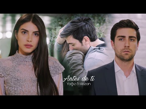 Yağız & Hazan | Antes de ti