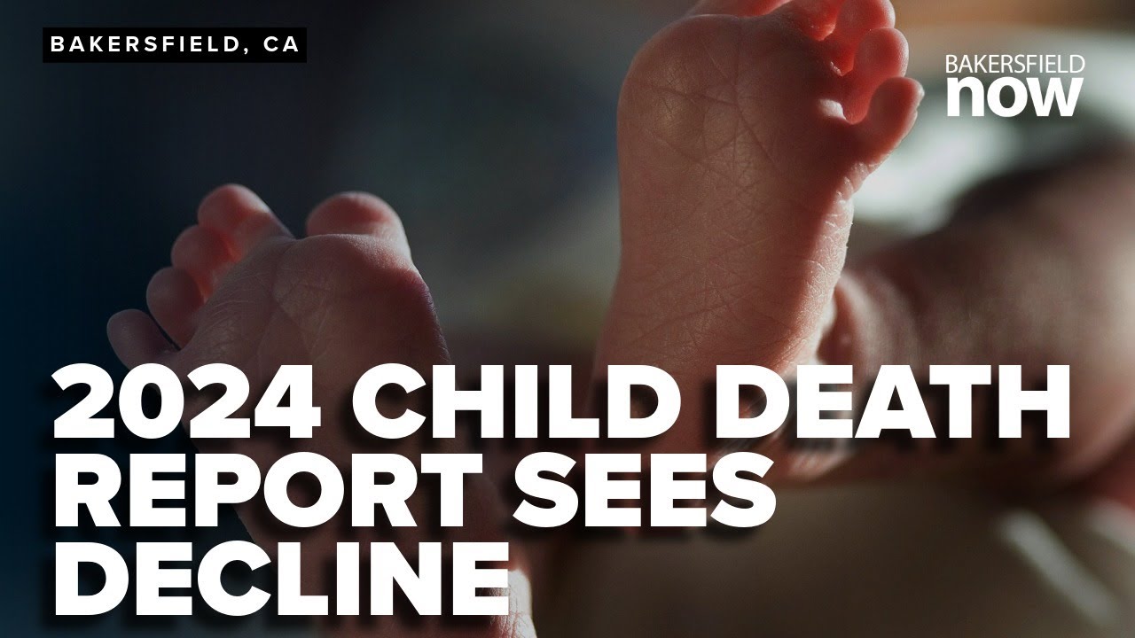 Kern County 2024 Child Death Report reveals downward trend in deaths ...