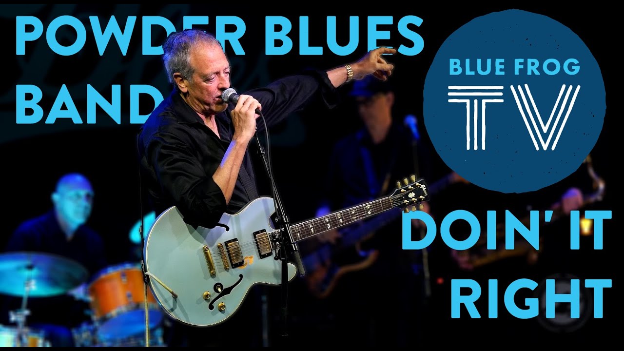 Powder Blues Band - Doin' It Right LIVE @ Blue Frog Studios - YouTube