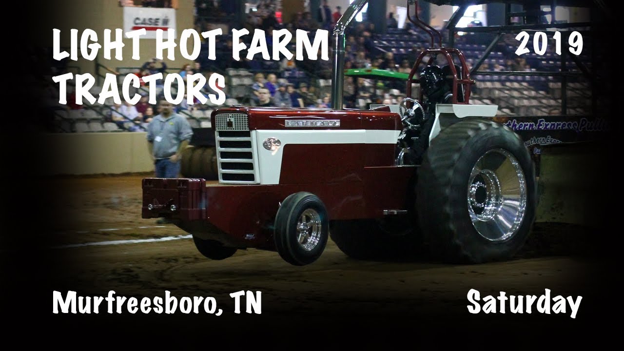 Southern Invitational 2019: Light Hot Farm Tractors | Murfreesboro, TN ...