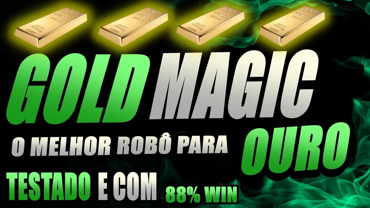 GOLD MAGIC | ROBÔ FOREX GRÁTIS - FATURE NO OURO | ROBÔ ALTO NÍVEL COM ...