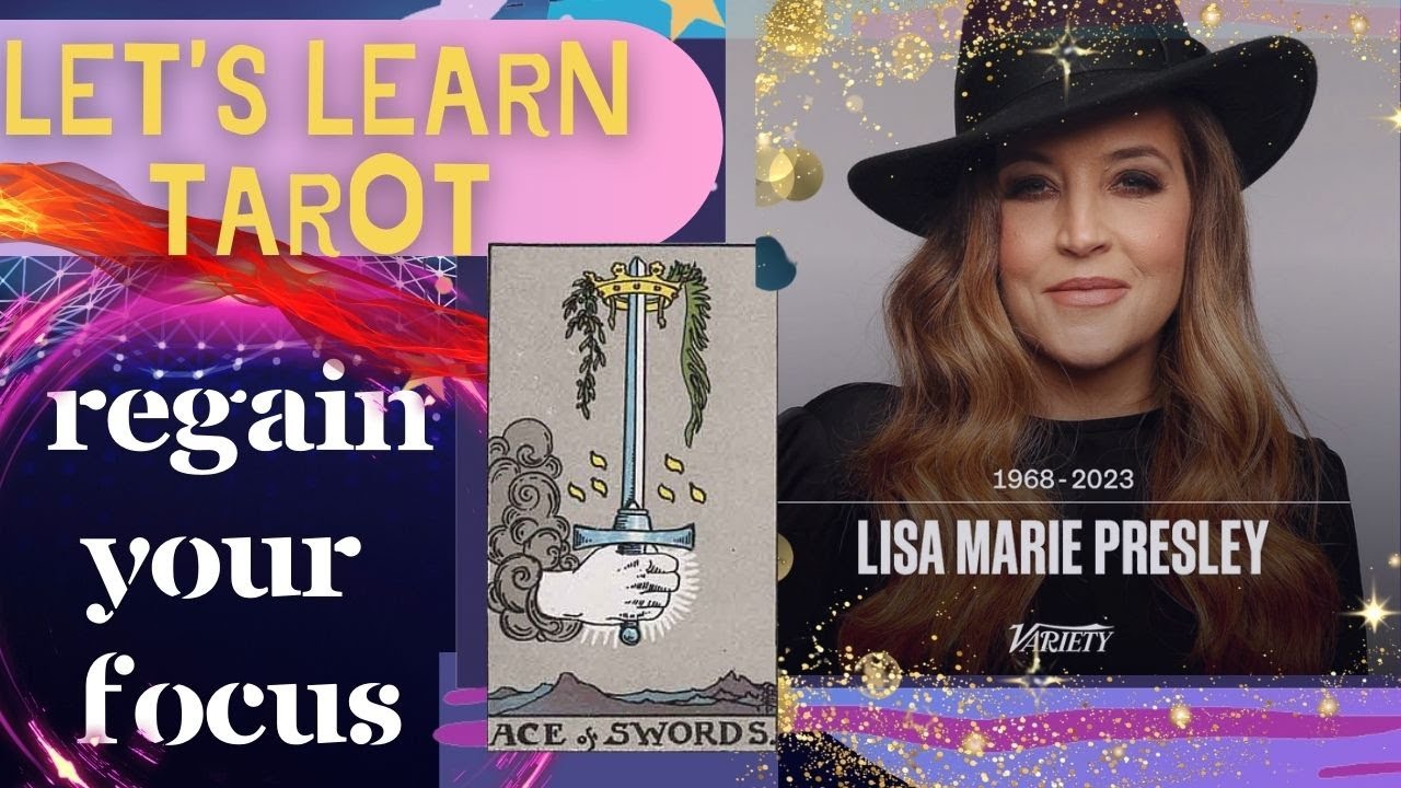 Let's Learn Tarot: Regaining Your Focus l ♬Lisa Marie Presley Psychic ...