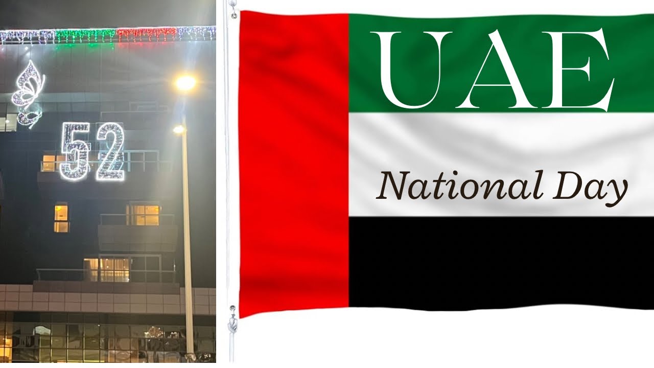 UAE 52 National Day Celebration - YouTube