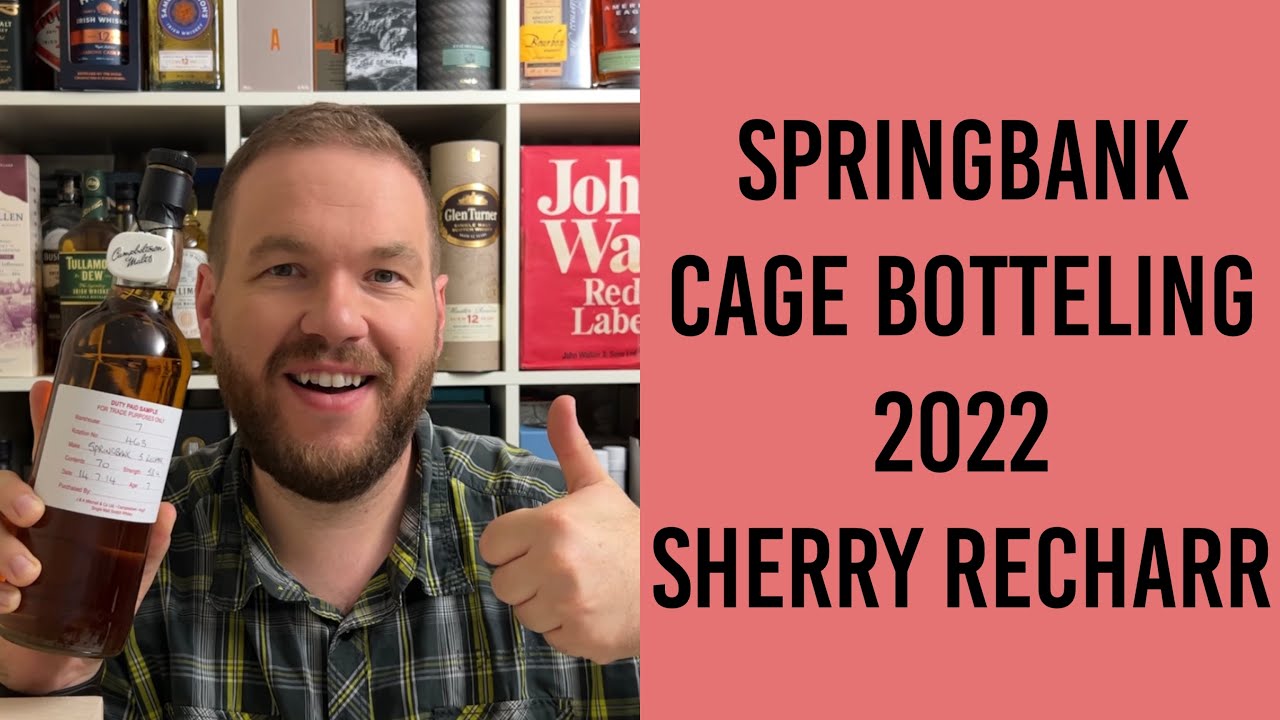 Springbank Cage Botteling 2022 - 7 Jahre - Sherry Recharr - Whisky ...