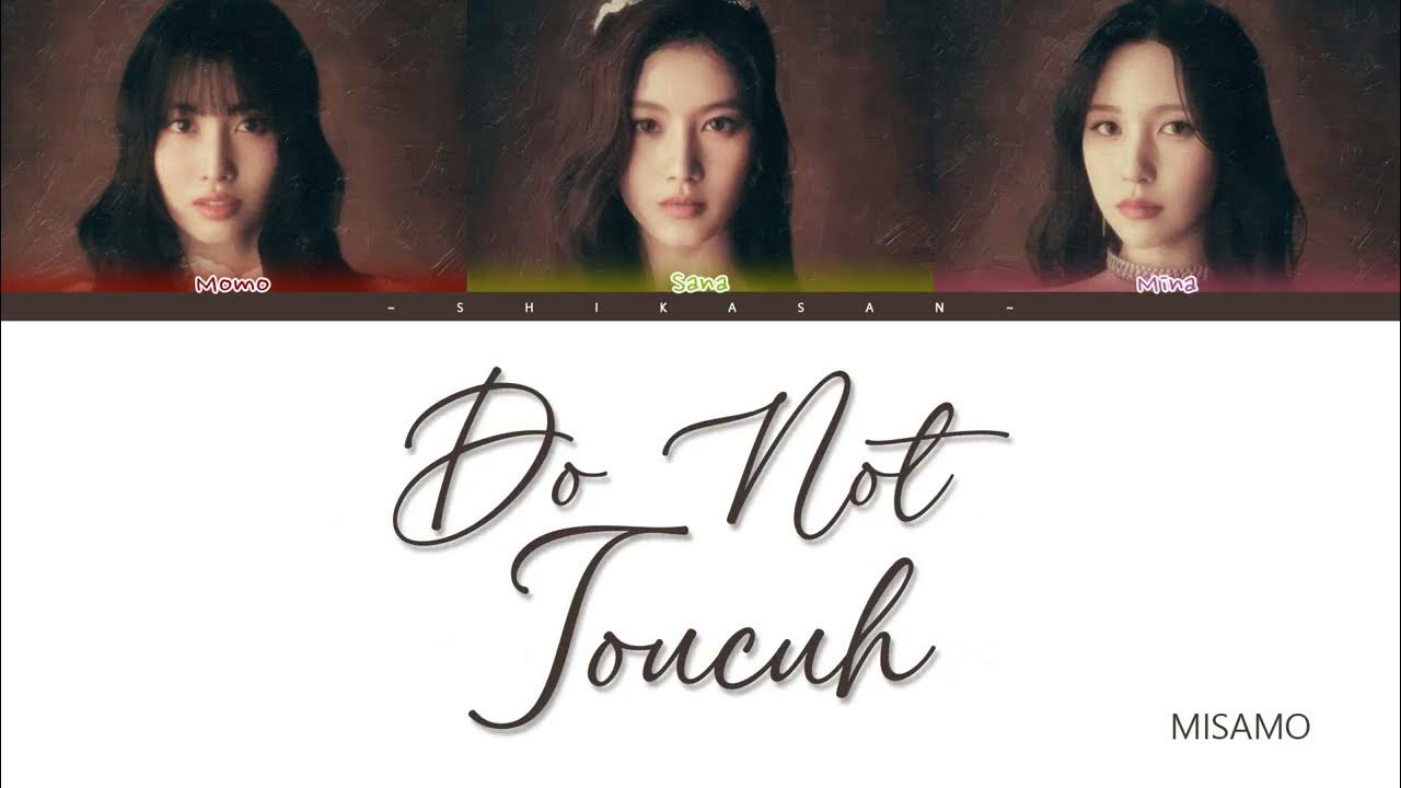 MISAMO - DO NOT TOUCH [COLOR CODED KAN/ROM/ESP] - YouTube