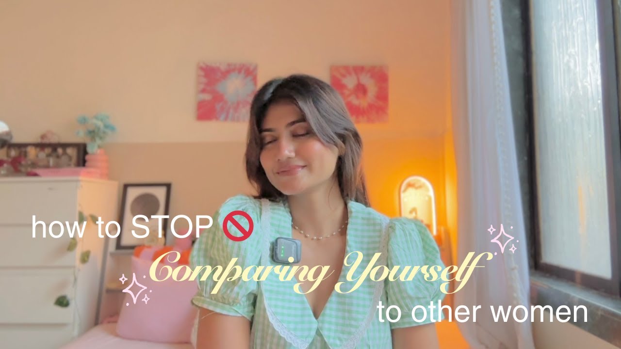 STOP comparing YOURSELF to other women🌸 (understanding triggers, female friendships, and more) 💞 ...