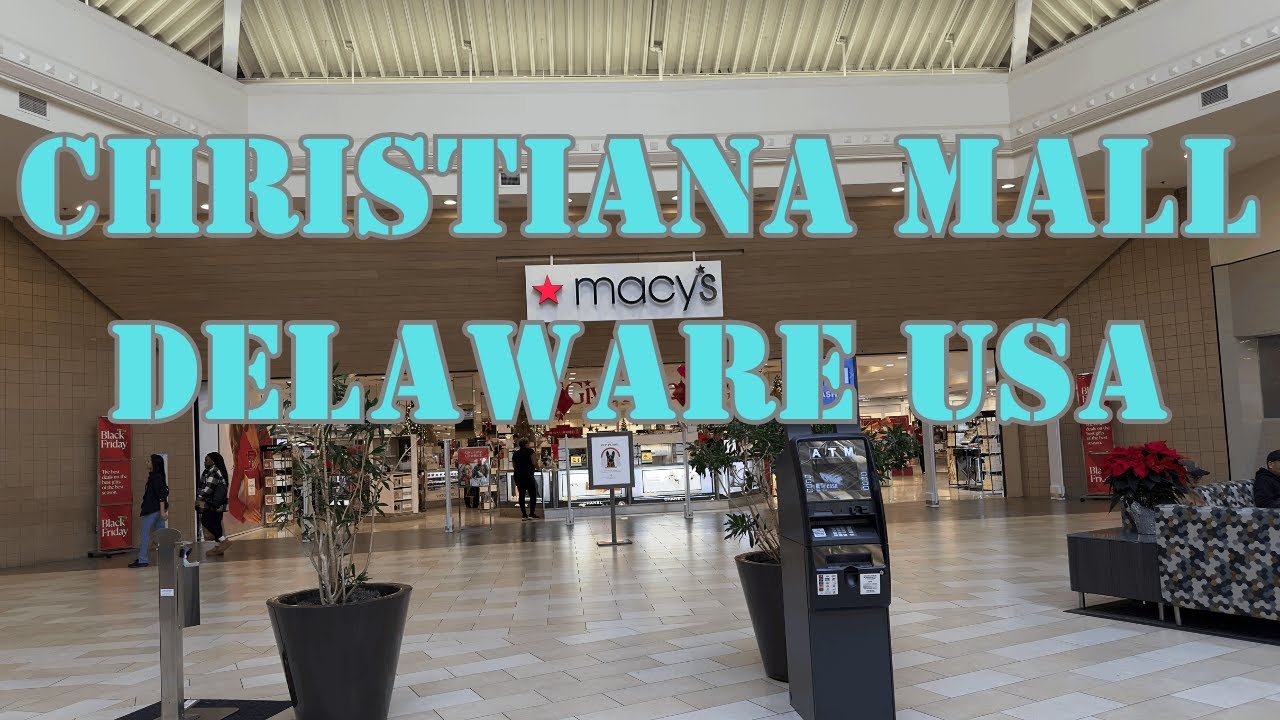 Christiana Mall plus stores around the mall. The largest Shopping mall ...