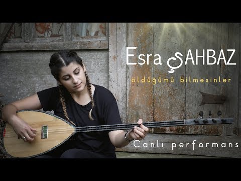 Esra ŞAHBAZ - Öldüğümü Bilmesinler (canlı performans)
