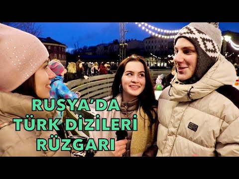 RUSLARA TÜRK DİZİLERİNİ SORDUK