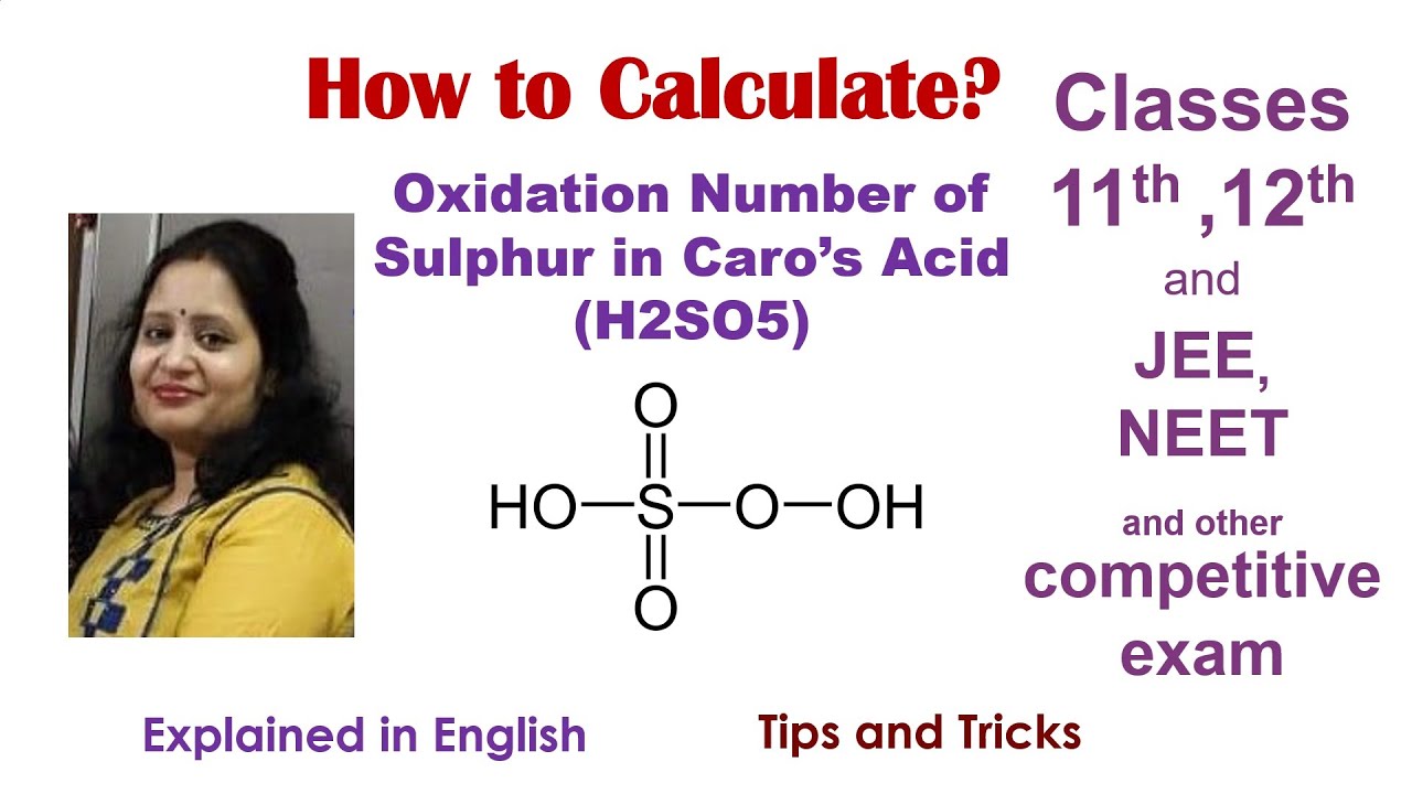 How to Calculate Oxidation Number of Sulphur in Caro’s Acid (H2SO5 ...