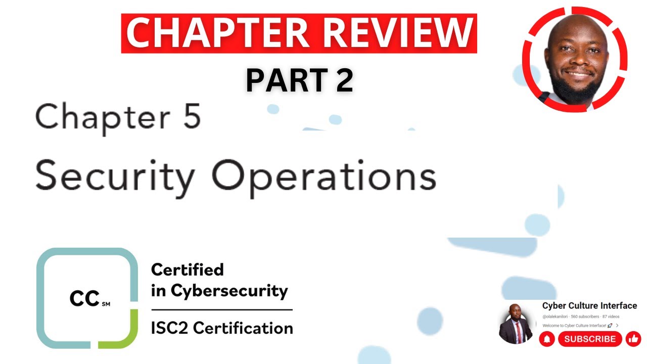 ISC2 Certified in Cybersecurity-CC Domain 5 (Security Operations) PART ...