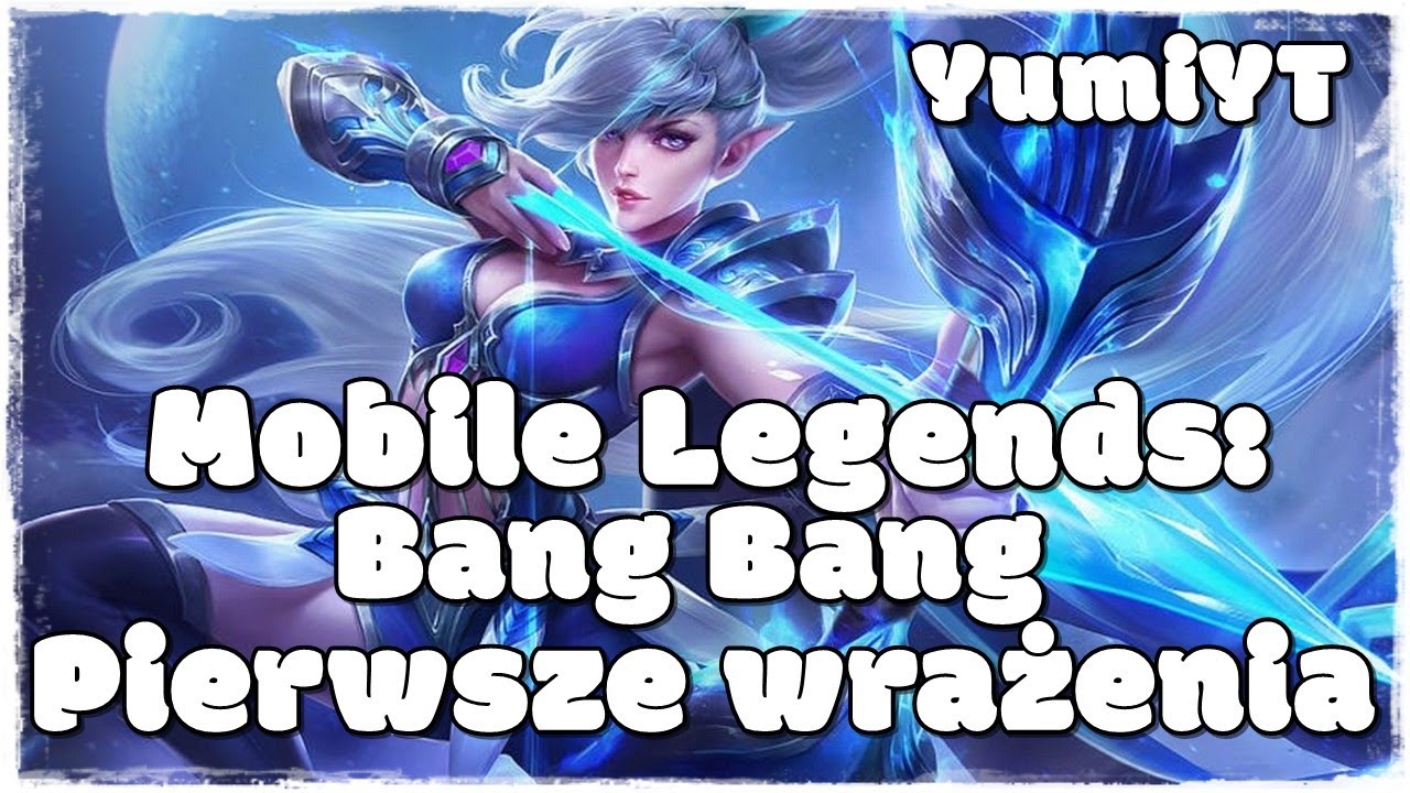 Czy to taki LoL na telefon? Mobile Legends: Bang Bang - Pierwsze ...