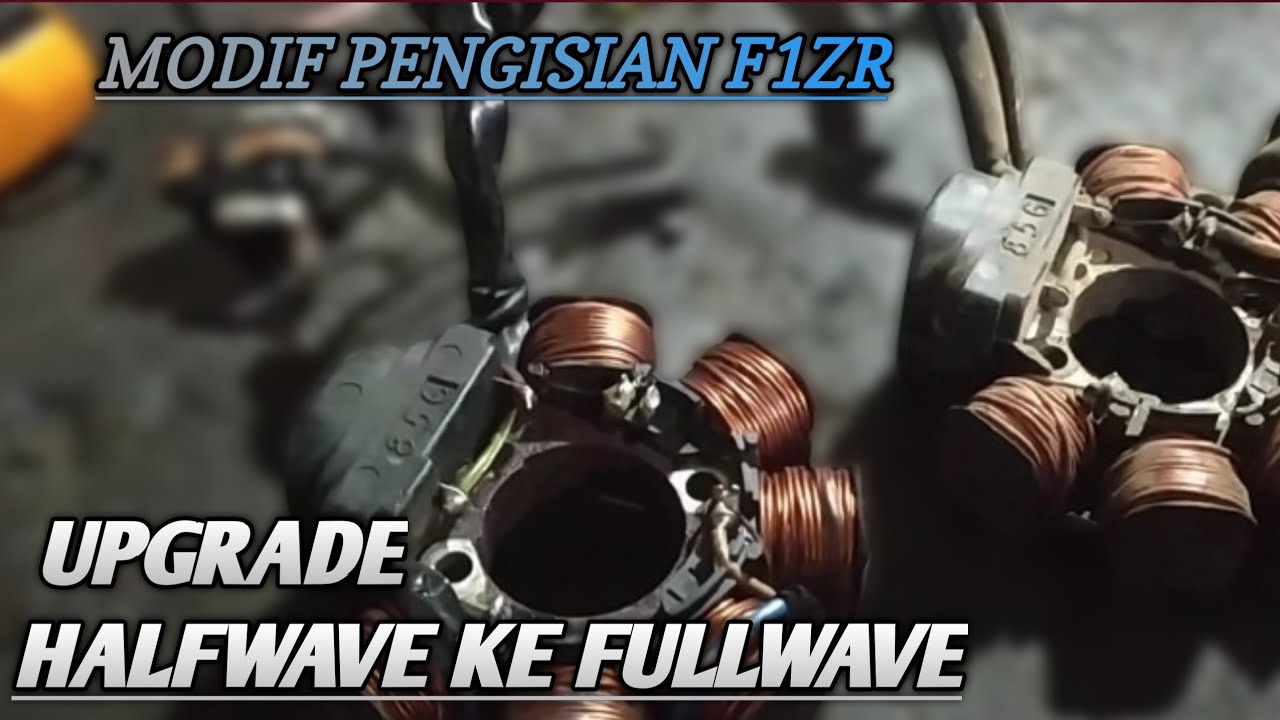 MODIF PENGISIAN F1ZR || MERUBAH SPUL HALFWAVE KE FULLWAVE - YouTube