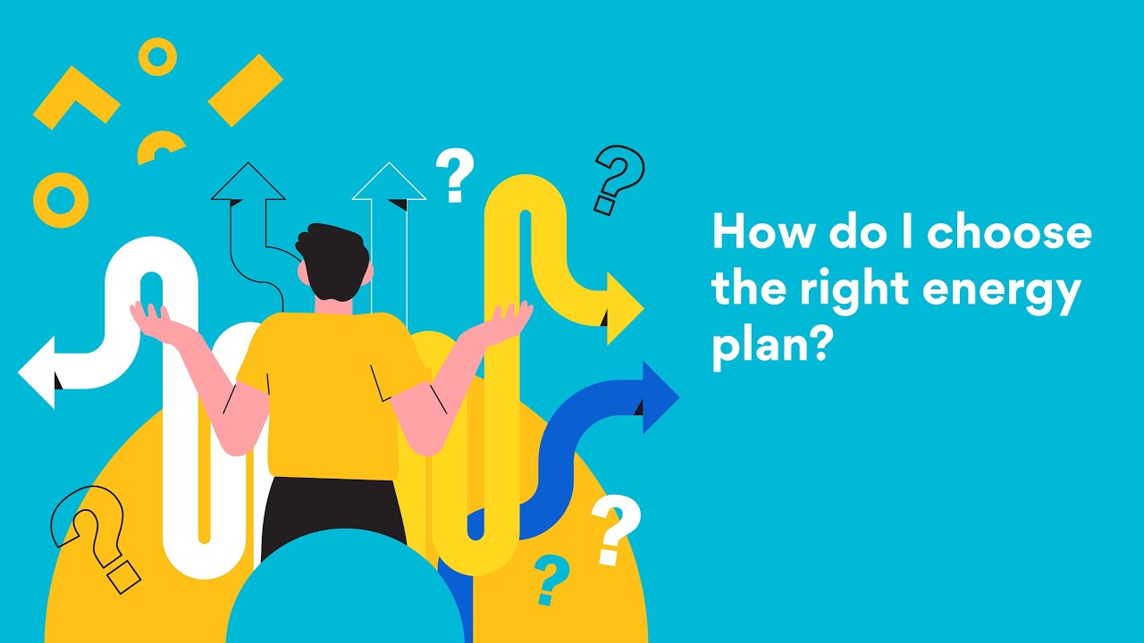Energy Explained: How do I choose the right energy plan? - YouTube