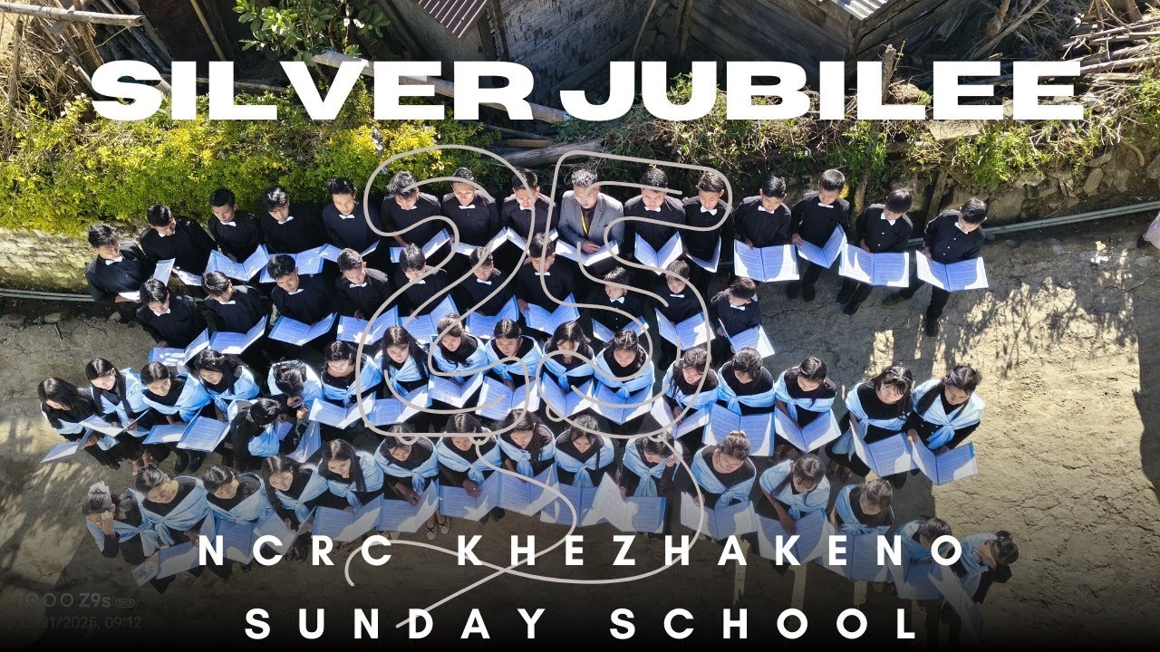 Silver Jubilee Dedicatory Service || NCRC KHEZHAKENO SUNDAY SCHOOL ...
