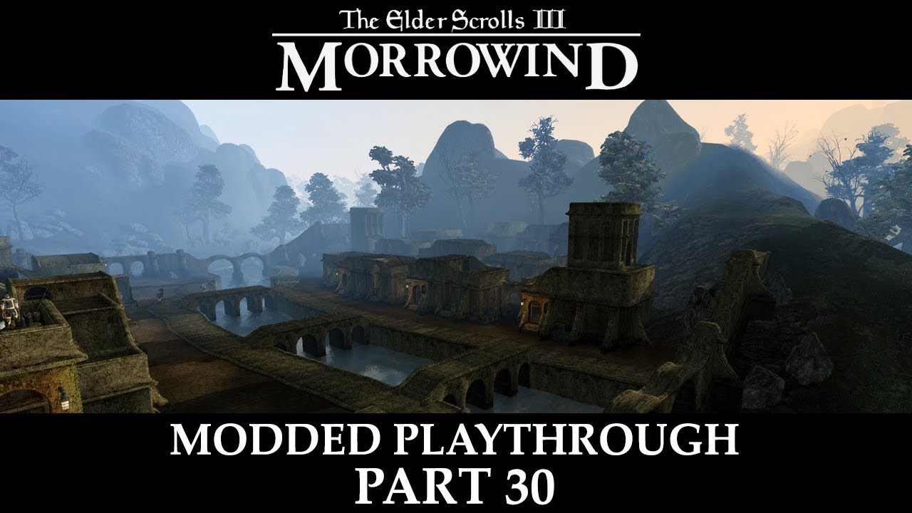 Morrowind Modded Playthrough - Part 30 | I Am Prophecy! - YouTube