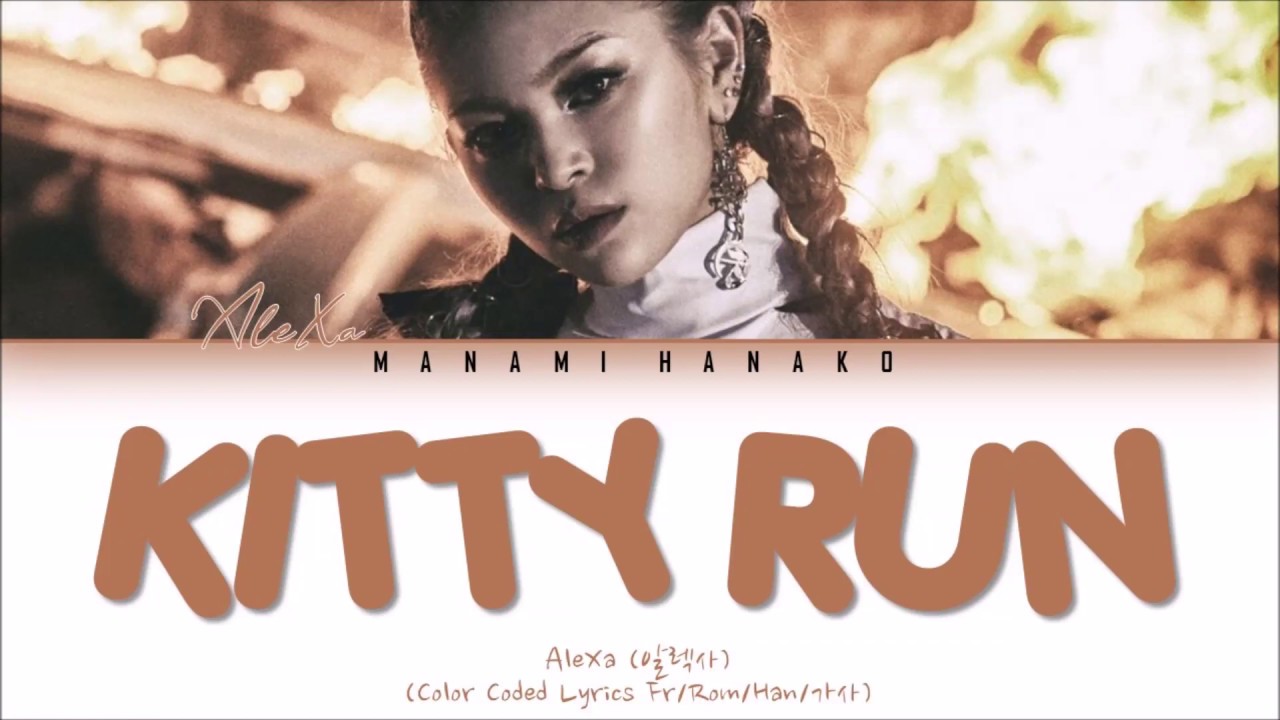 {VOSTFR/HAN/ROM} AleXa (알렉사) - 'Kitty Run' (Color Coded Lyrics Français ...