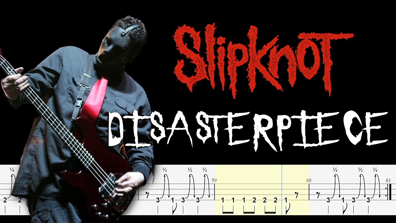 Slipknot - Disasterpiece (Bass Tabs & PDF) By Chami's Bass - YouTube