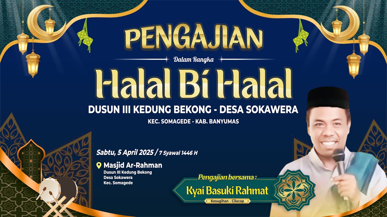 (LIVE) PENGAJIAN HALAL BI HALAL DUSUN III KEDUNG BEKONG DESA SOKAWERA ...