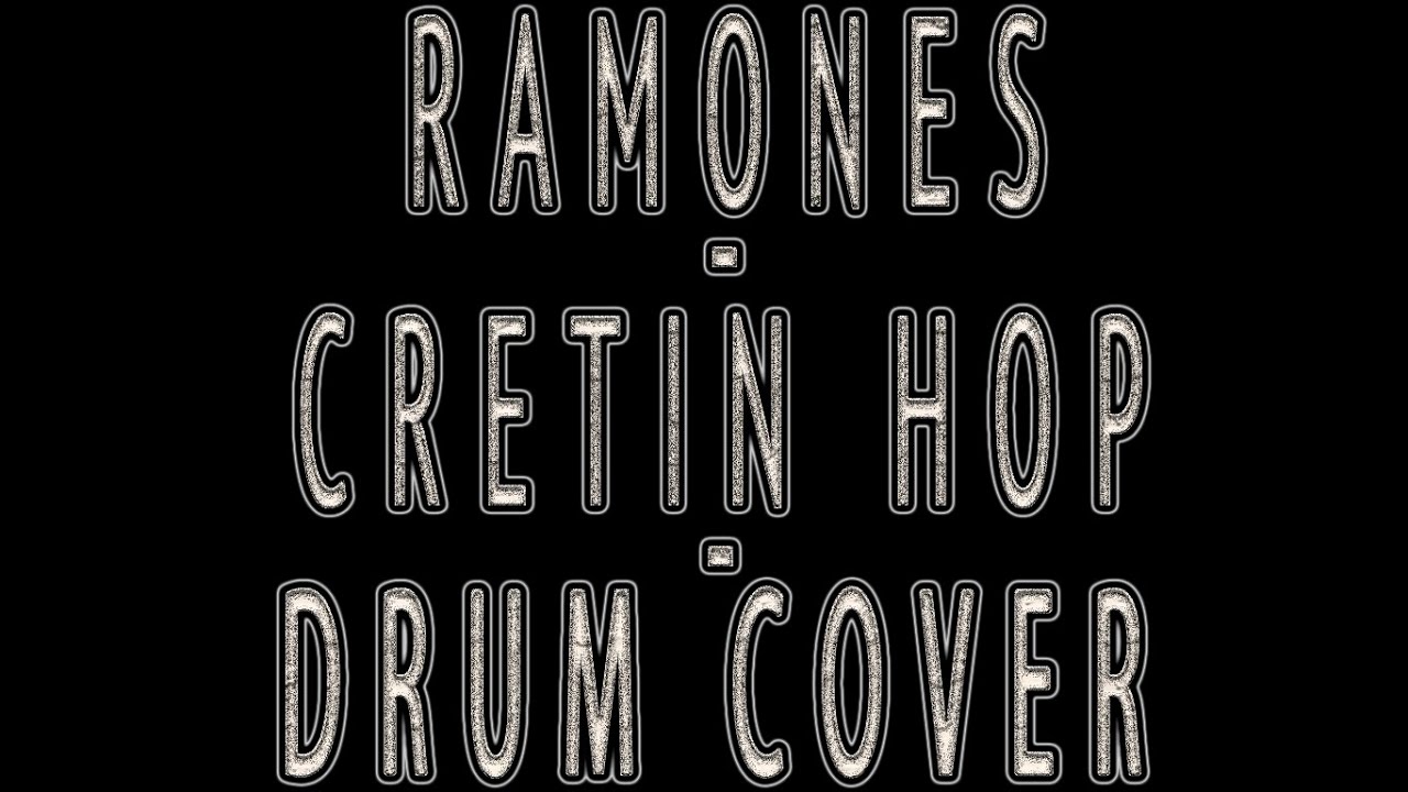Ramones - Cretin Hop - Drum Cover - YouTube
