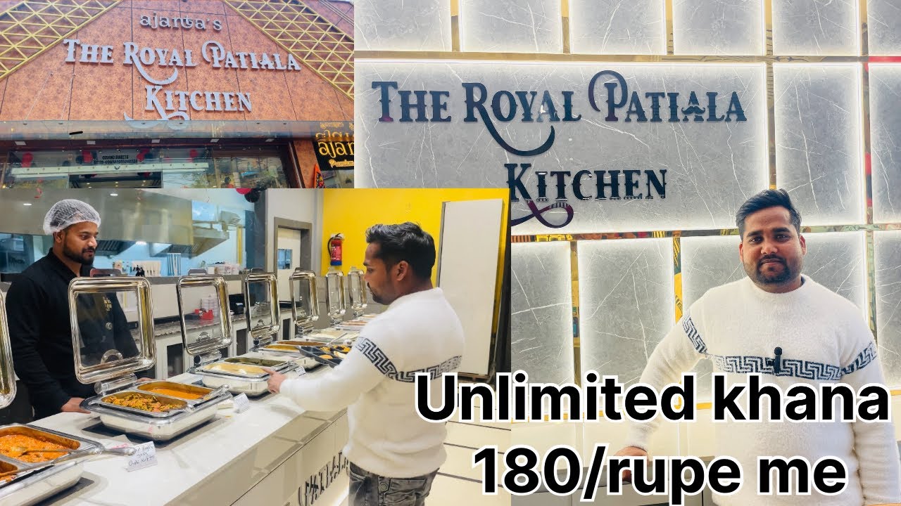 Unlimited food in bareilly #ajanta The Royal Patiala Kitchen - YouTube