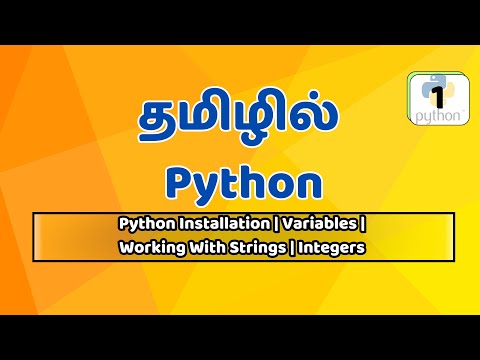 Python Installation | Variables | Working With Strings | Integers | Demo - Part 1 - Tamil - YouTube