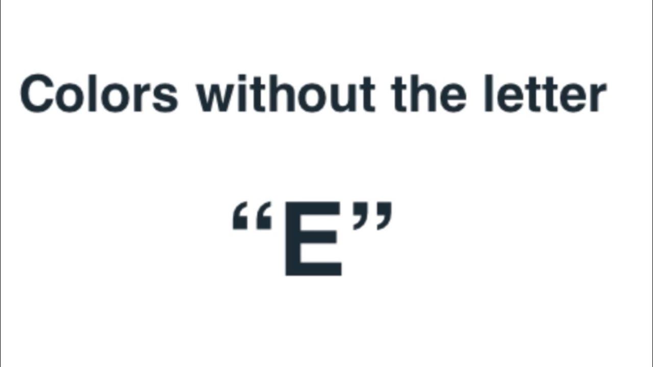Colors that DONT have the letter “E” - YouTube