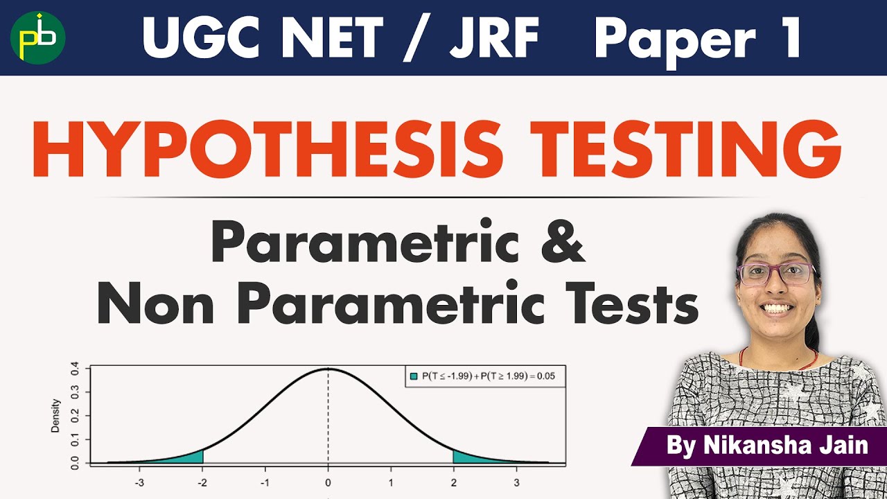 Hypothesis - Parametric & Non Parametric Tests | UGC NET/JRF Paper 1 ...