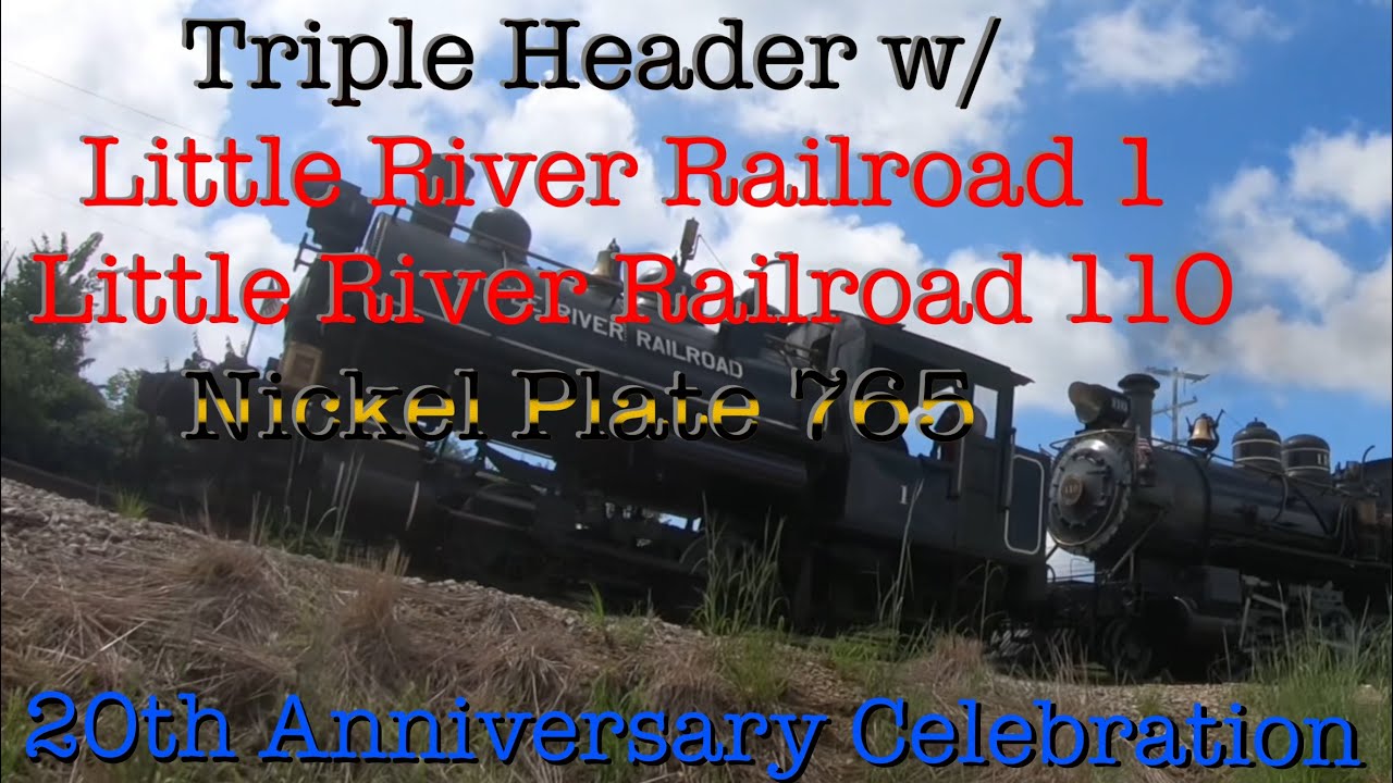 Triple Header with Little River Railroad 1 - Little River Railroad 110 ...