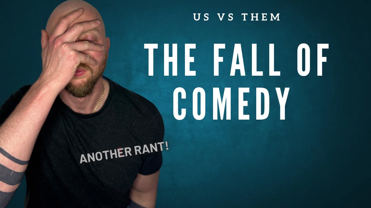 A little rant about why comedy is dead! - YouTube