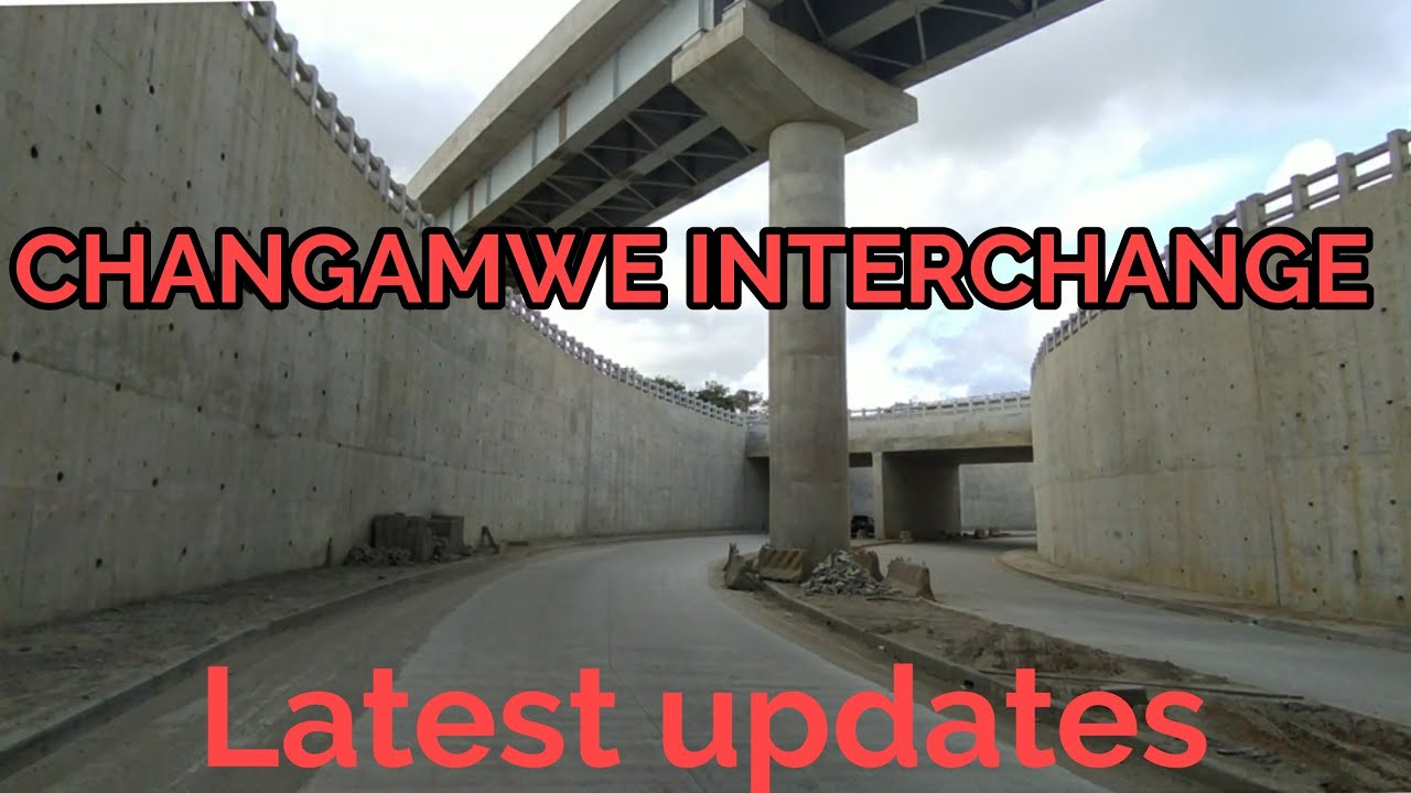 THE MULTIBILLION CHANGAMWE INTERCHANGE UPDATES /FINAL TOUCHES # ...