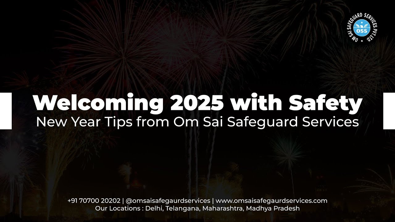 New Year Tips from Om Sai Safeguard Services | Welcoming 2025 with ...