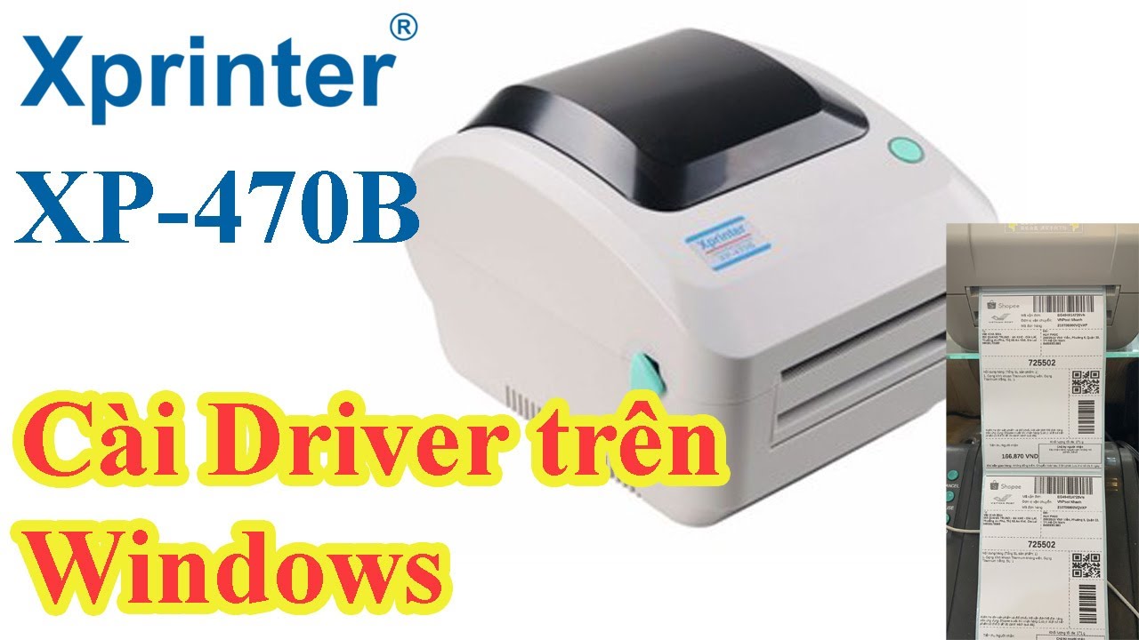 Hướng dẫn cài máy in Xprinter xp-470b trên Windows 10 - YouTube
