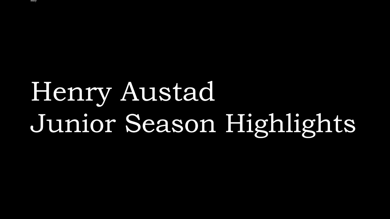 Henry Austad ~ Junior Season Highlights - YouTube