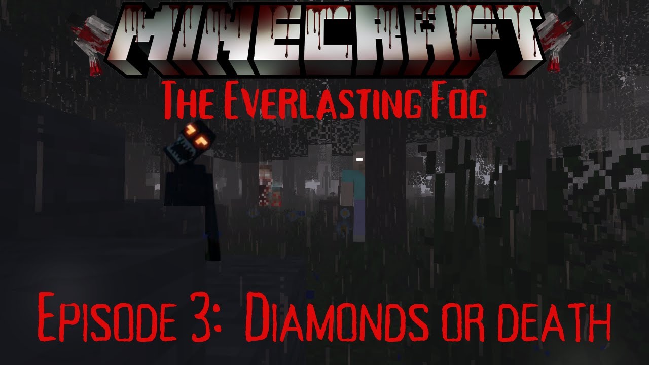 Minecraft Horror Edition Episode 3: Diamonds or Death - YouTube