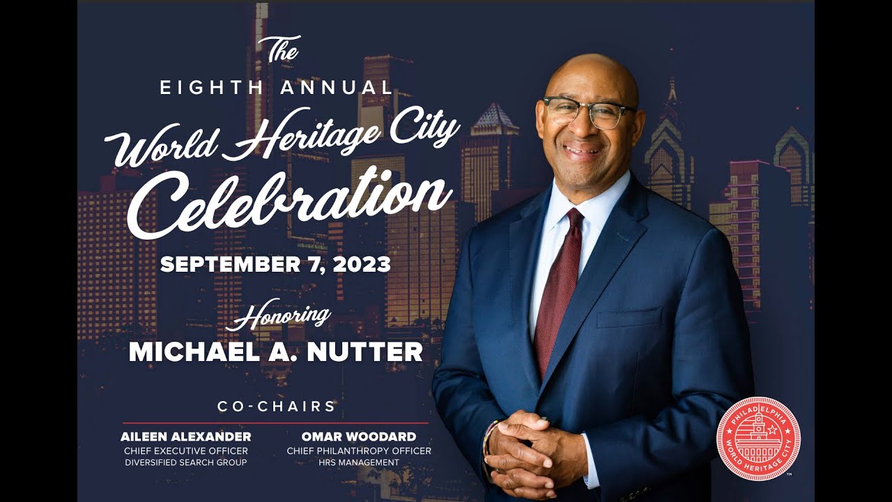 World Heritage City Celebration Tribute to Michael A. Nutter - YouTube