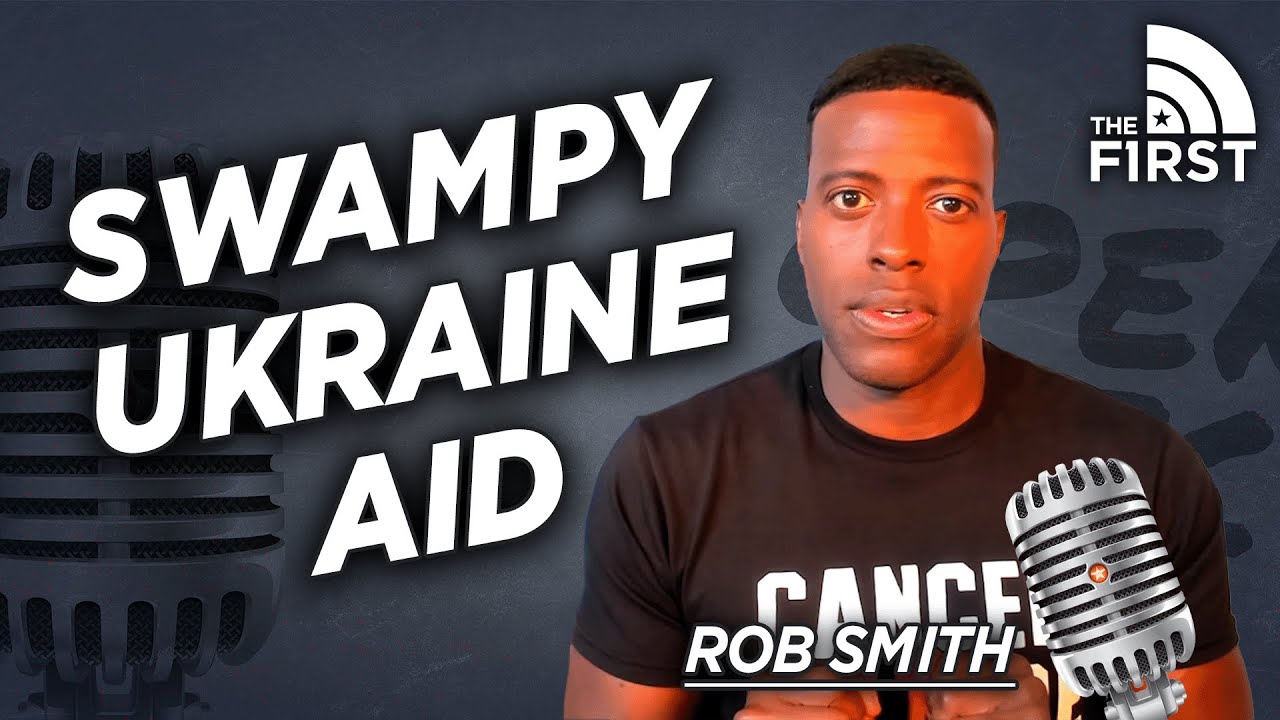 Congress: Stop Sending Money to Ukraine | Rob Smith Online | Open Mic ...