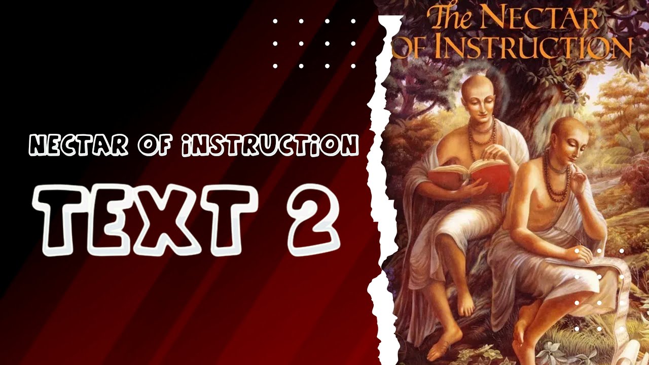 Nectar Of Instruction Day 8 | Text 2 CONTINUED - YouTube