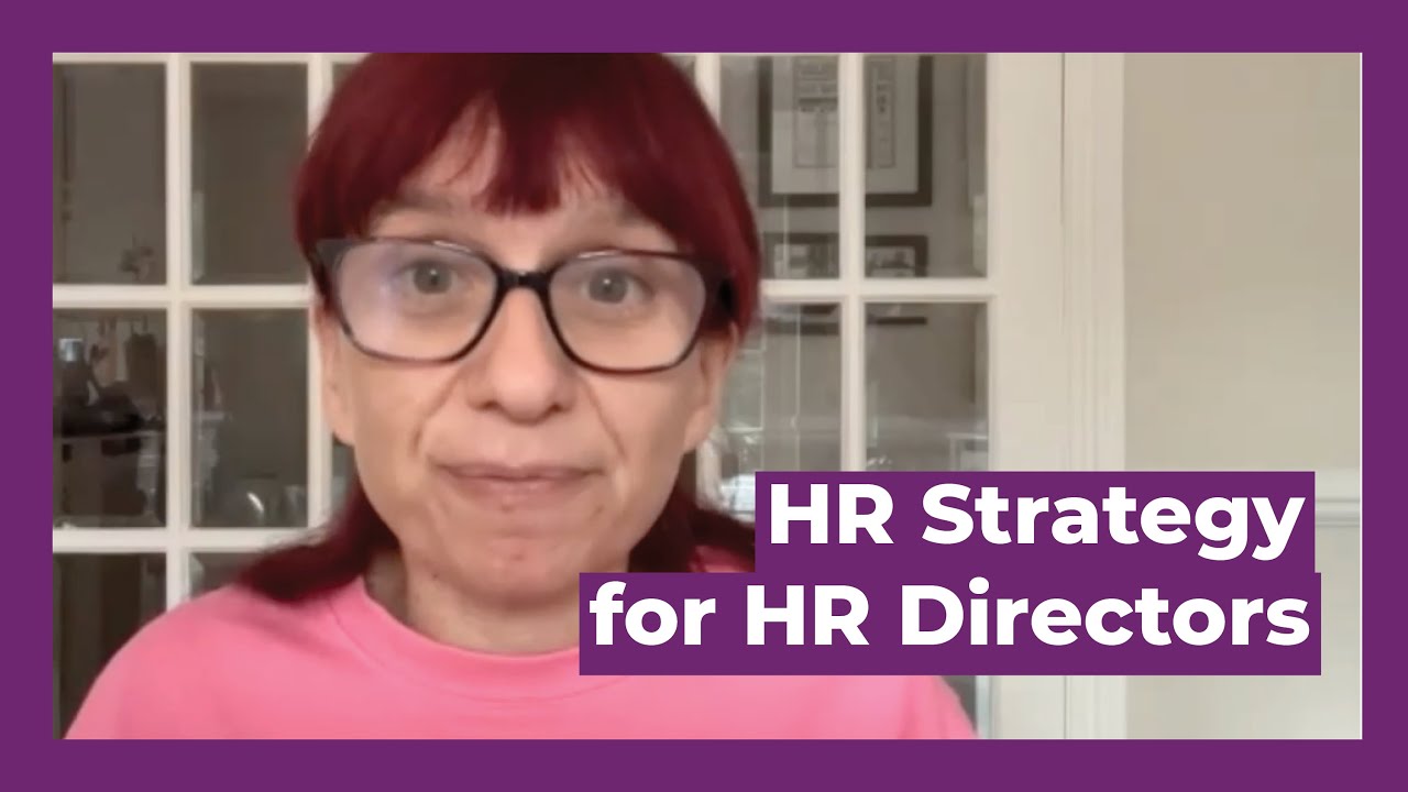 How to create your HR Strategy for HR Directors - Let's Talk Talent ...