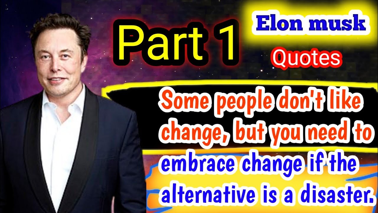 25 Empowering Elon Musk Quotes to Ignite Your Innovation Spirit - YouTube
