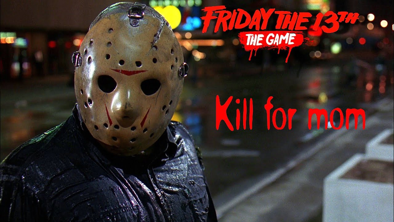 Friday the 13th the game | Kill for mom | Jason Voorhees vs Counselor ...