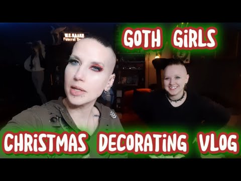 Goth Girls Decorate For Christmas Vlog | Madame Absinthe - YouTube