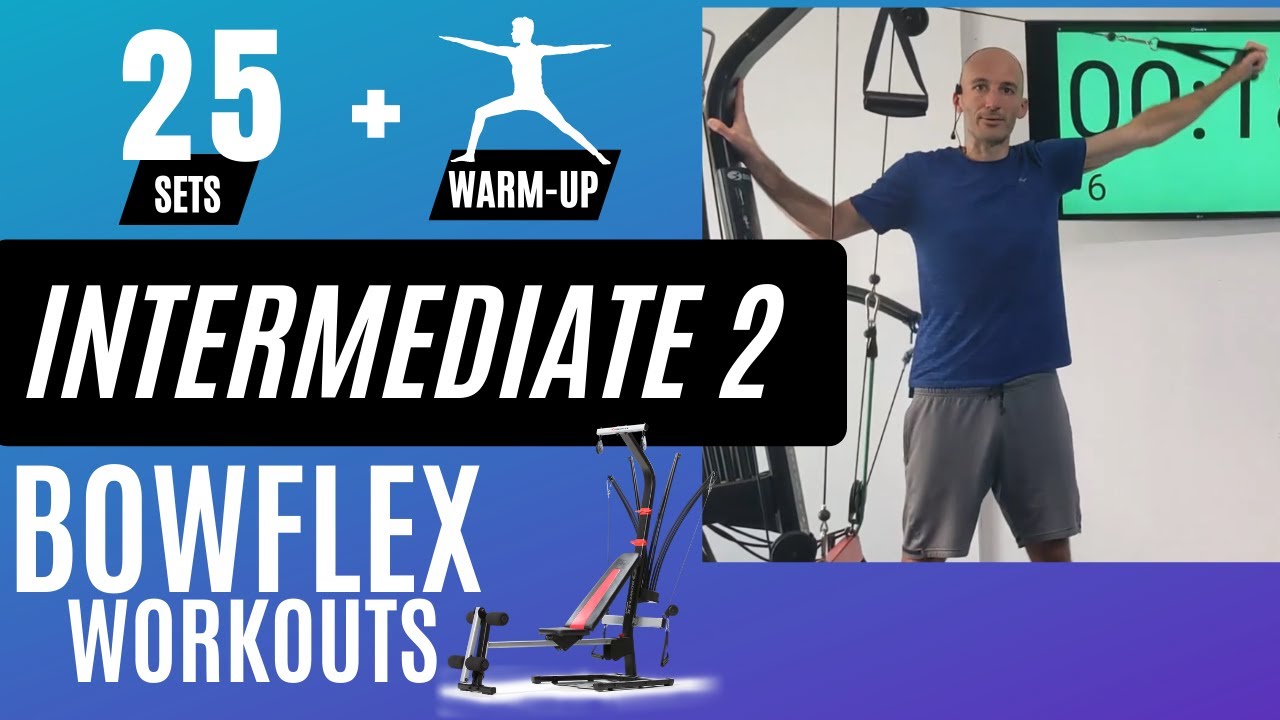 Intermediate Bowflex Workout 2 Top Pulleys Full Upper Body 27 Min Warm Up Youtube