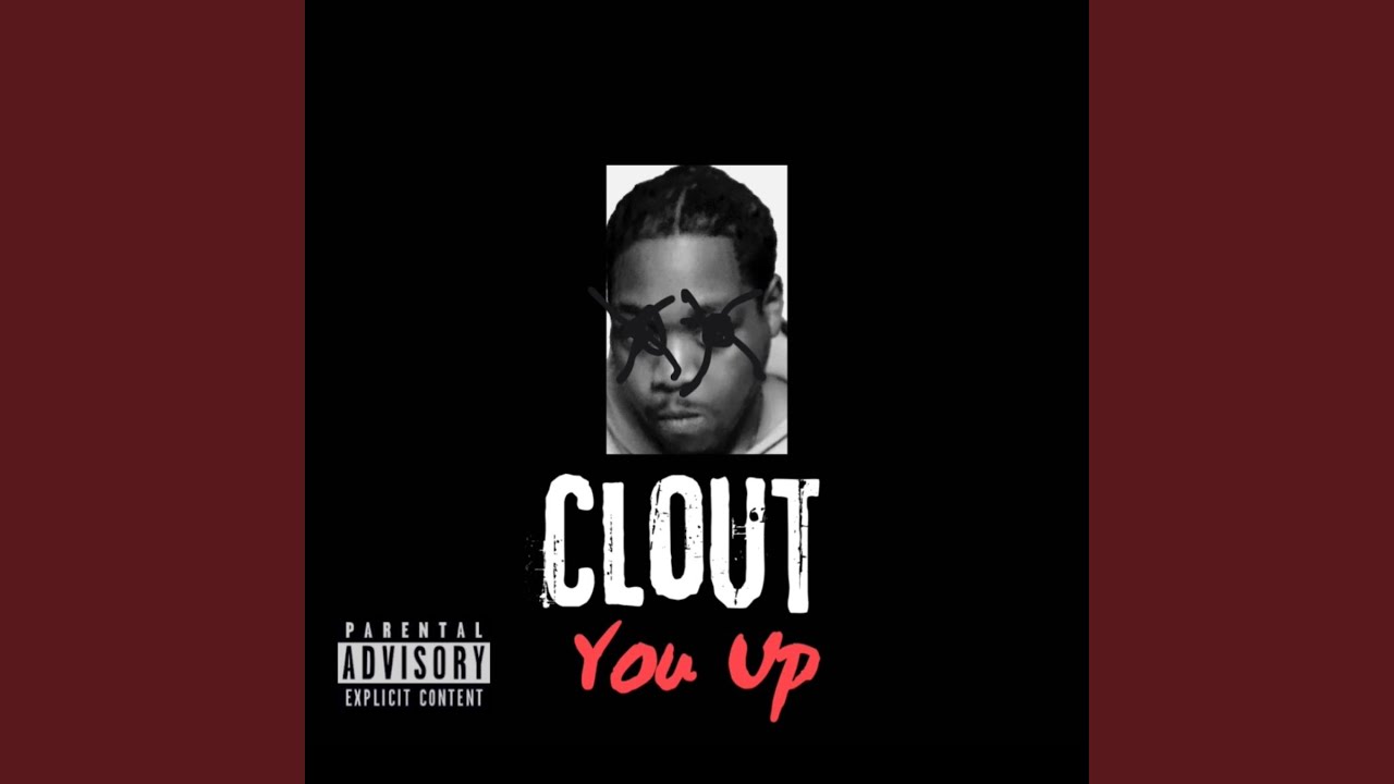 Clout You Up - YouTube