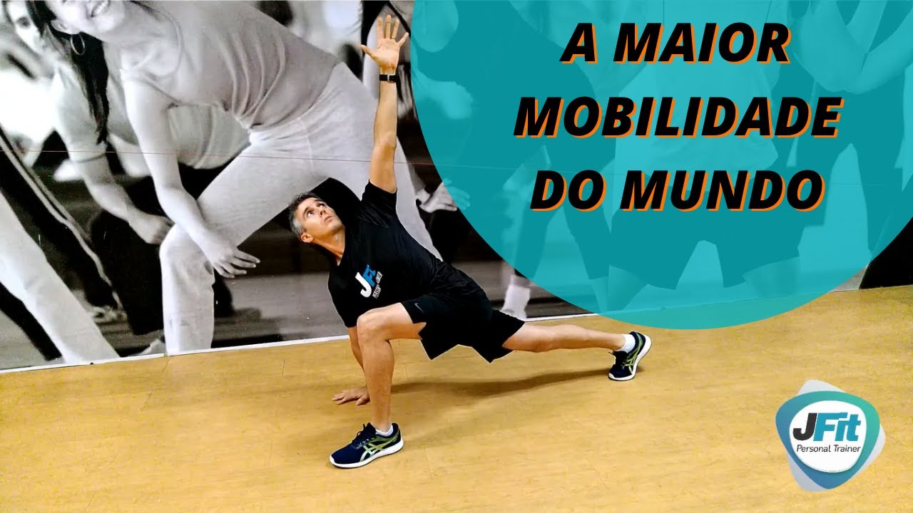 A MAIOR MOBILIDADE DO MUNDO | EXERCÍCIO DE MOBILIDADE ARTICULAR | COMO ...