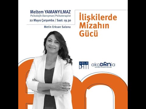 AkaDamia'nın Konuğu Psikoterapist Meltem Yaman Yılmaz'dan: \