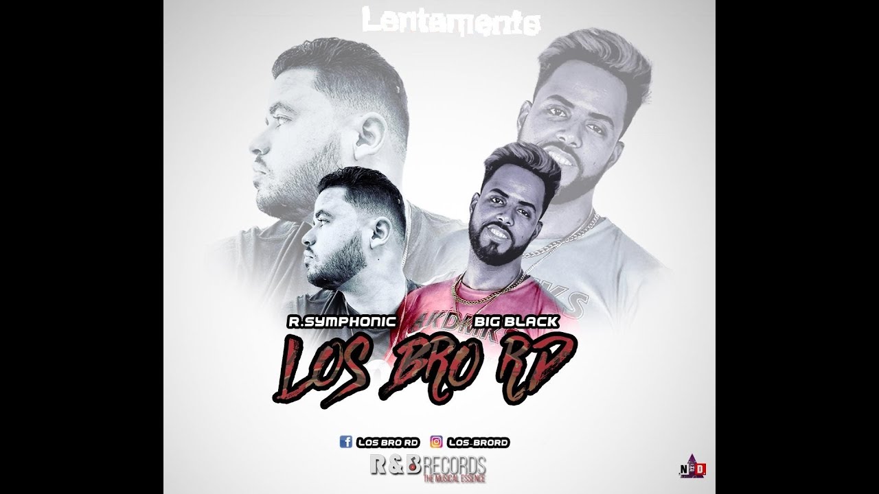 Los Bro RD Lentamente #quedateencasa #StayHome - YouTube