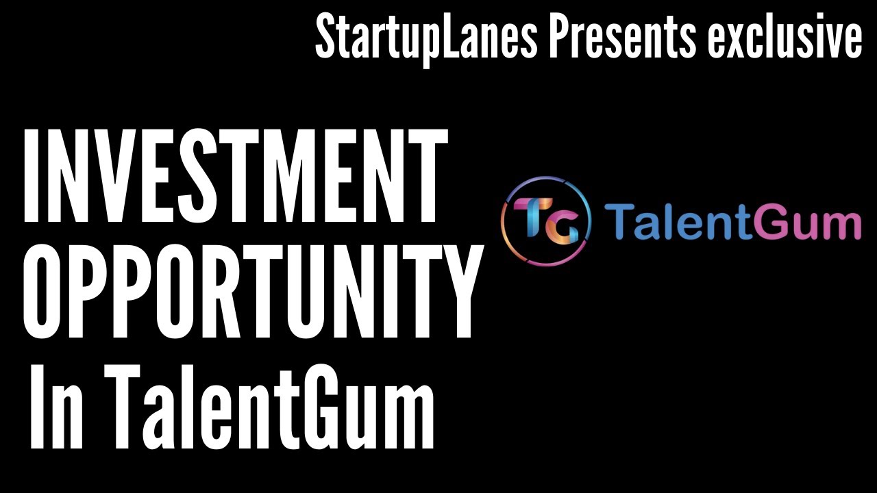 Investment Opportunity at TalentGum - YouTube