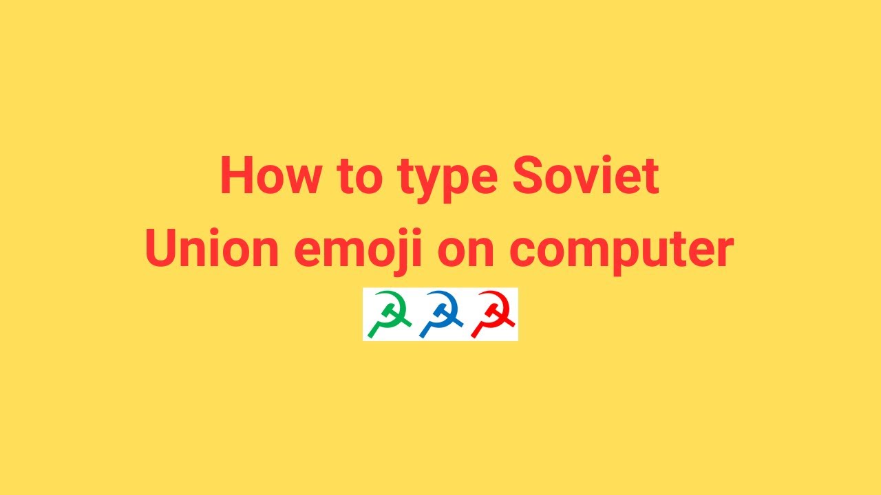 How to type Soviet Union emoji on computer - YouTube