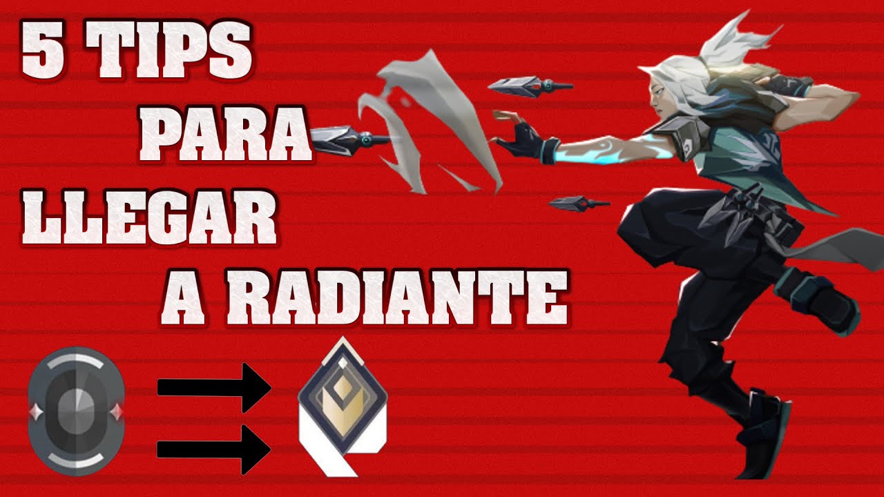 COMO Subir a RADIANTE en VALORANT / 5 TIPS para SUBIR de RANGO en ...
